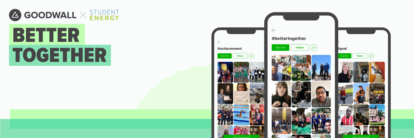 Student Energy Joins Forces With Goodwall to Launch the BetterTogether ...